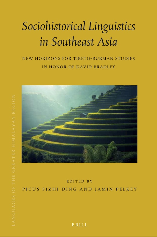 Sociohistorical Linguistics In Southeast Asia: New Horizons For Tibeto ...