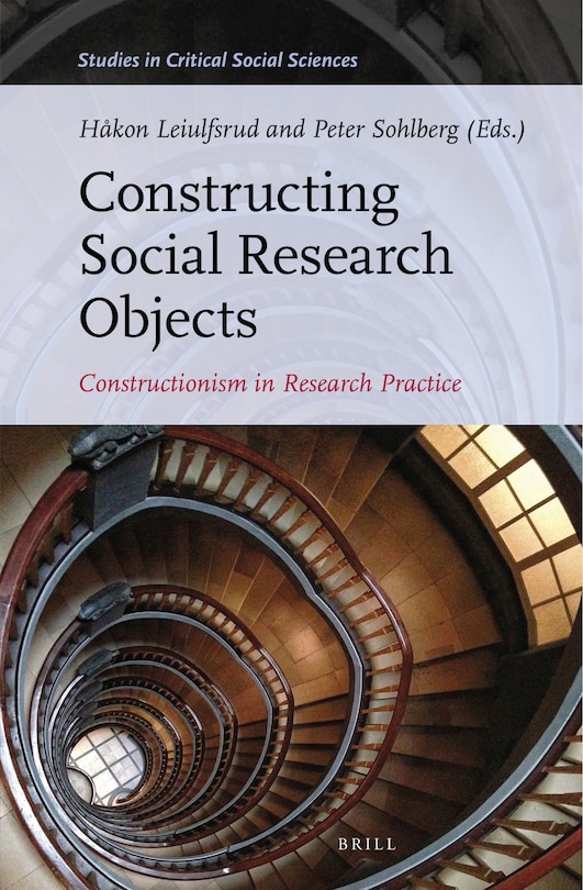 Constructing Social Research Objects: Constructionism In Research ...