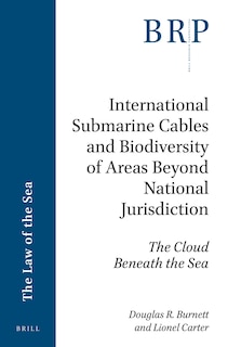International Submarine Cables And Biodiversity Of Areas Beyond National Jurisdiction: The Cloud ...