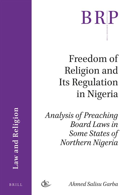 Freedom Of Religion And Its Regulation In Nigeria: Analysis Of ...