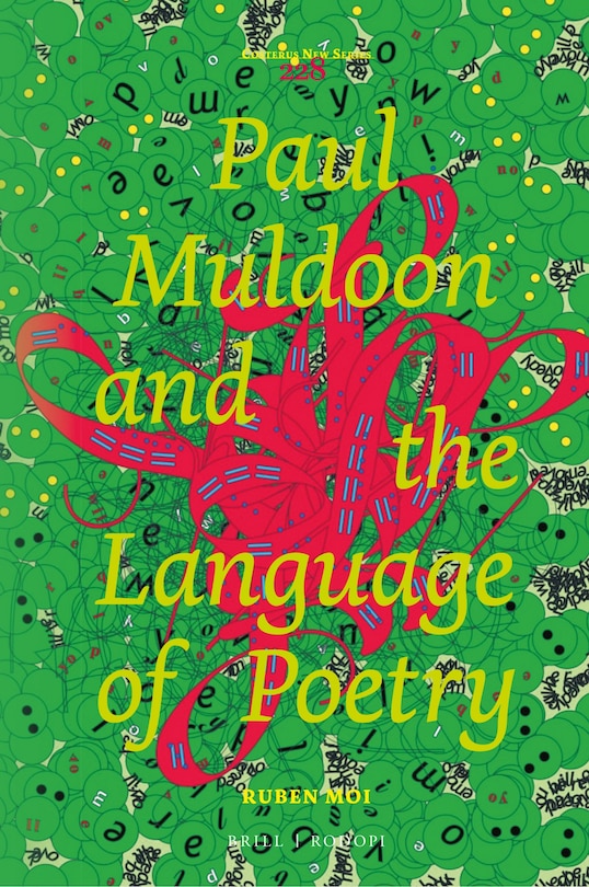Paul Muldoon And The Language Of Poetry Book By Ruben Moi, ('tc') | Indigo