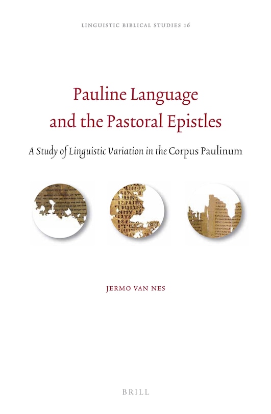 Pauline Language And The Pastoral Epistles: A Study Of Linguistic ...