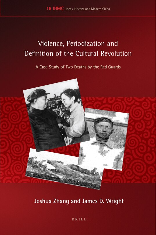 Violence, Periodization And Definition Of The Cultural Revolution: A ...