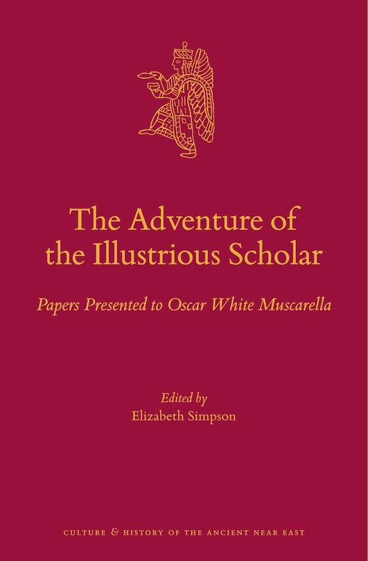The Adventure Of The Illustrious Scholar: Papers Presented To Oscar ...