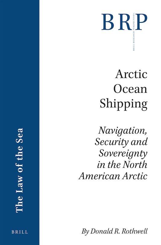 Arctic Ocean Shipping: Navigation, Security And Sovereignty In The ...
