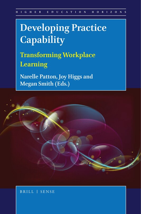Developing Practice Capability: Transforming Workplace Learning ('tp ...