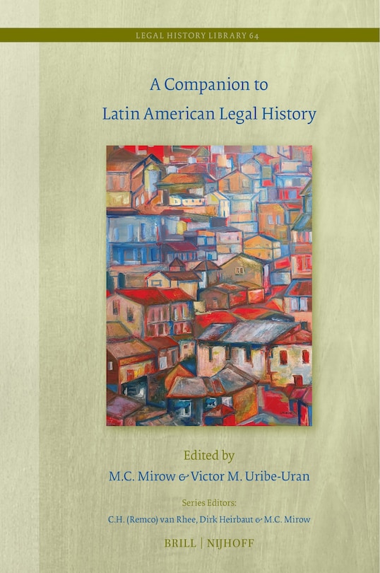 A Companion To Latin American Legal History ('tc') | Indigo