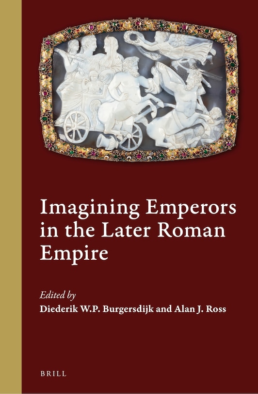 Imagining Emperors In The Later Roman Empire ('tc') | Indigo