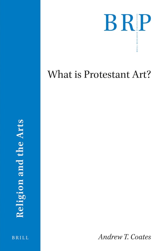 What Is Protestant Art? Book By Andrew T Coates, ('tp') | Indigo
