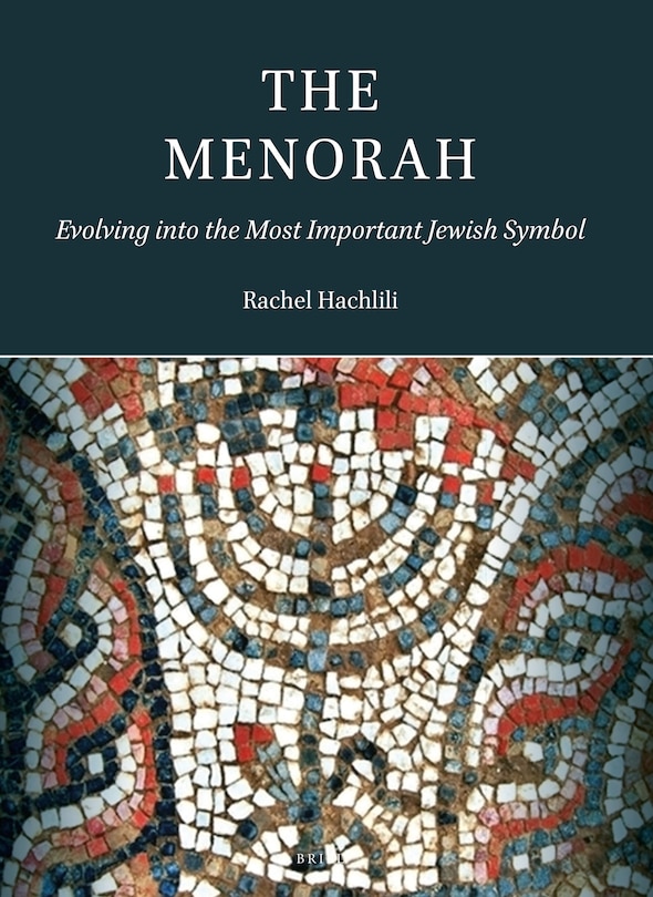 The Menorah: Evolving Into The Most Important Jewish Symbol Book By ...