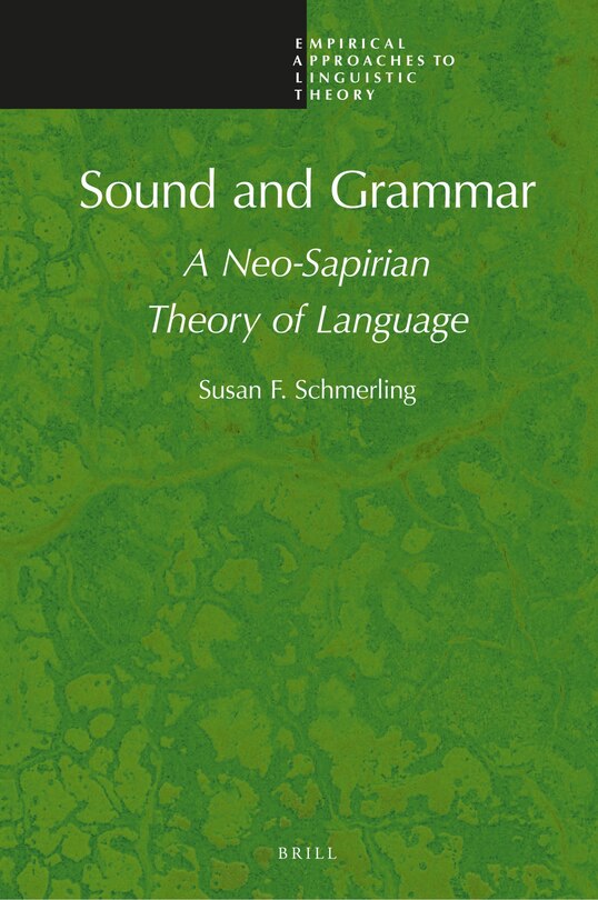 Sound And Grammar: A Neo-sapirian Theory Of Language Book By Susan F ...
