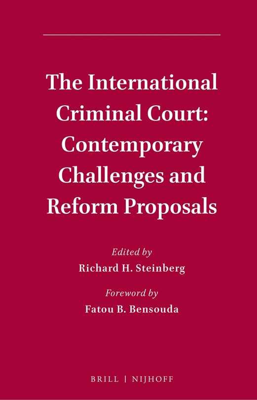 The International Criminal Court: Contemporary Challenges And Reform ...