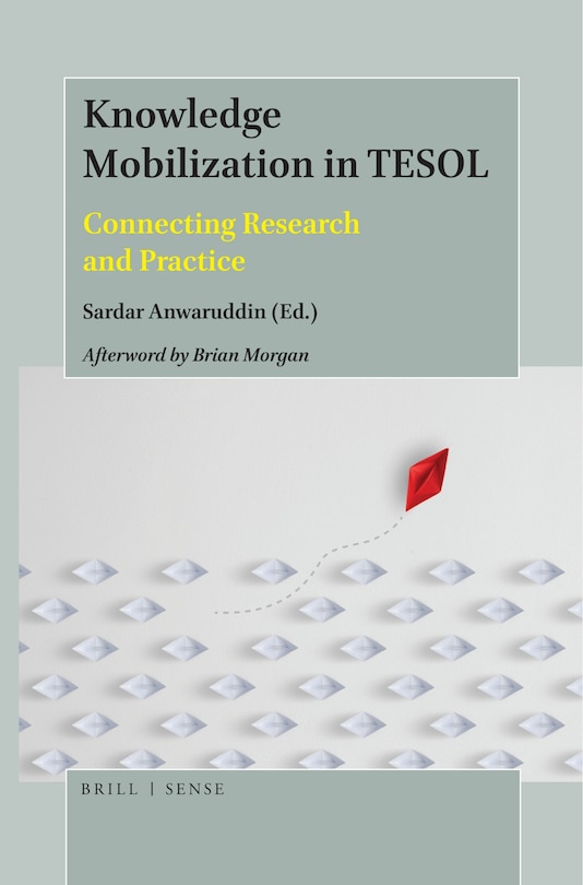 Knowledge Mobilization In Tesol: Connecting Research And Practice ('tp ...