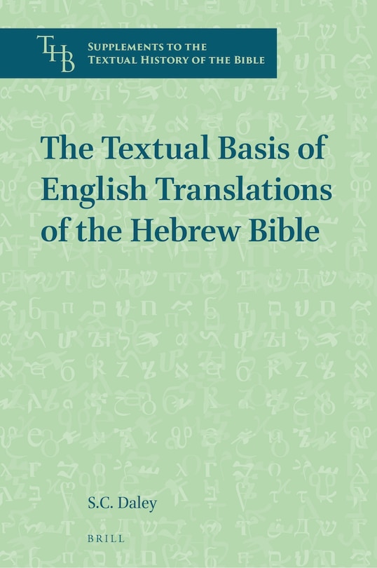 The Textual Basis Of English Translations Of The Hebrew Bible Book By S ...