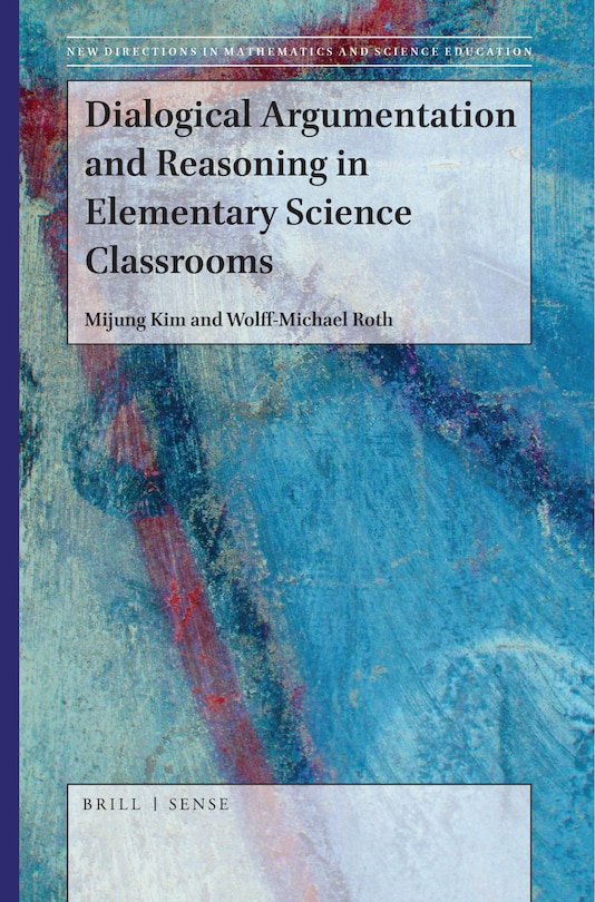Dialogical Argumentation And Reasoning In Elementary Science Classrooms ...