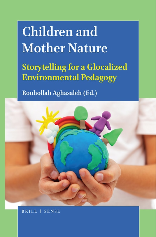 Children And Mother Nature: Storytelling For A Glocalized Environmental ...