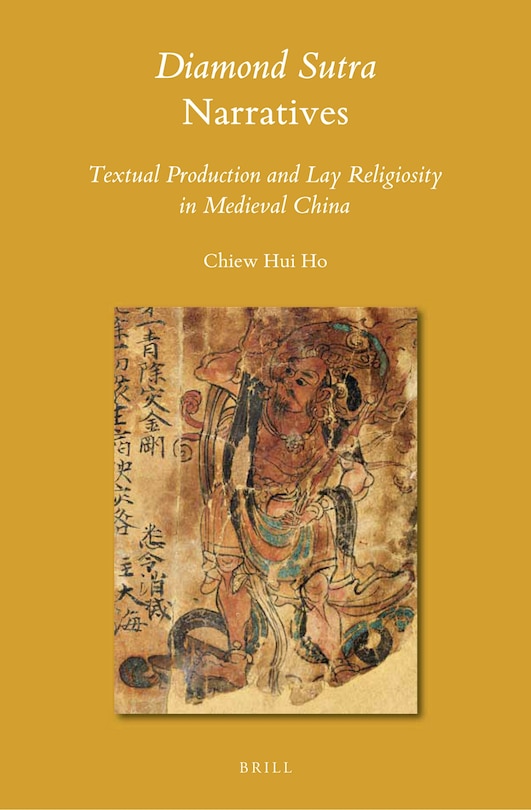 Diamond Sutra Narratives: Textual Production And Lay Religiosity In ...