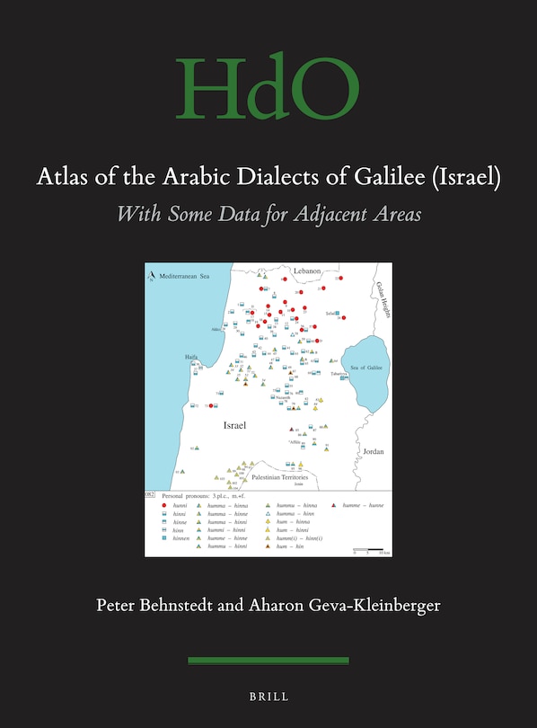 Atlas Of The Arabic Dialects Of Galilee (israel): With Some Data For ...