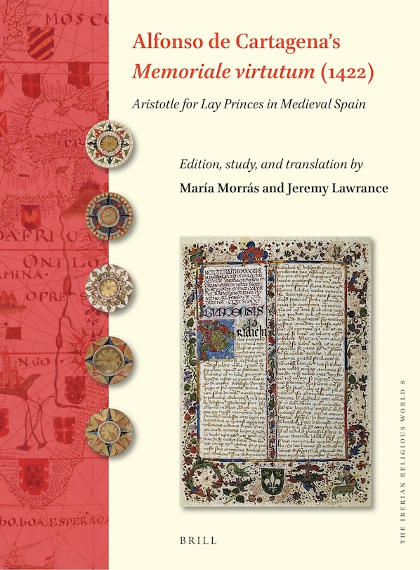 Alfonso De Cartagena’s "memoriale Virtutum" (1422): Aristotle For Lay ...