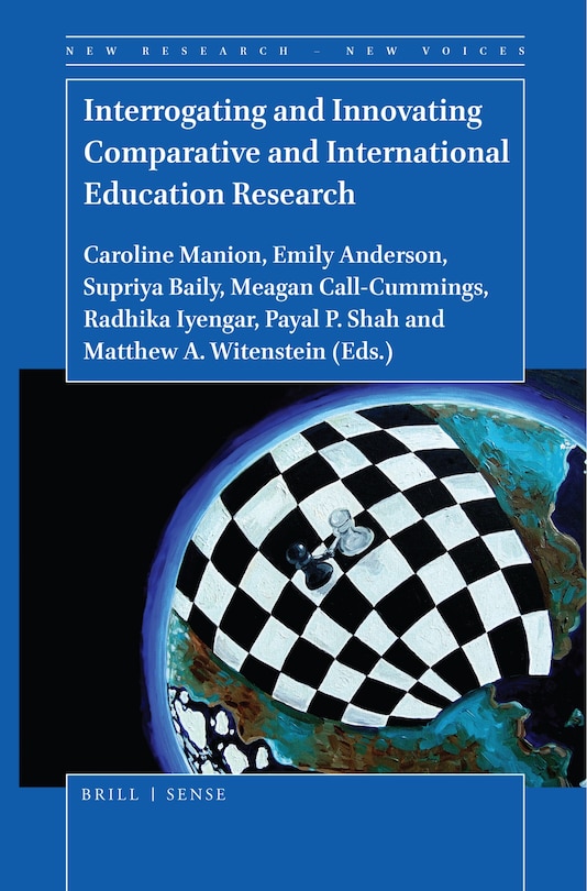 Interrogating And Innovating Comparative And International Education ...