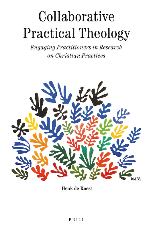 Collaborative Practical Theology: Engaging Practitioners In Research On ...