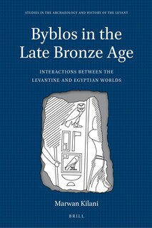 Byblos In The Late Bronze Age: Interactions Between The Levantine And ...