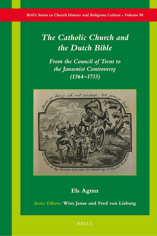 The Catholic Church And The Dutch Bible: From The Council Of Trent To ...