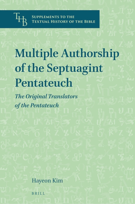 Multiple Authorship Of The Septuagint Pentateuch: The Original ...