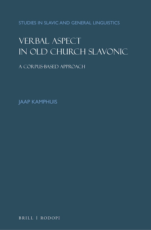 Verbal Aspect In Old Church Slavonic: A Corpus-based Approach Book By ...