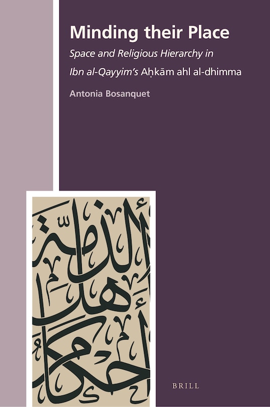 Minding Their Place: Space And Religious Hierarchy In Ibn Al-qayyim’s ...