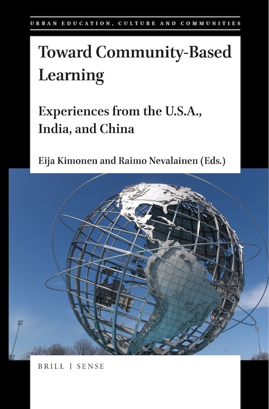 Toward Community-based Learning: Experiences From The U.s.a., India ...