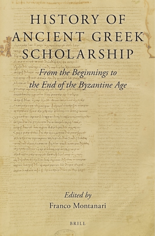 History Of Ancient Greek Scholarship: From The Beginnings To The End Of ...