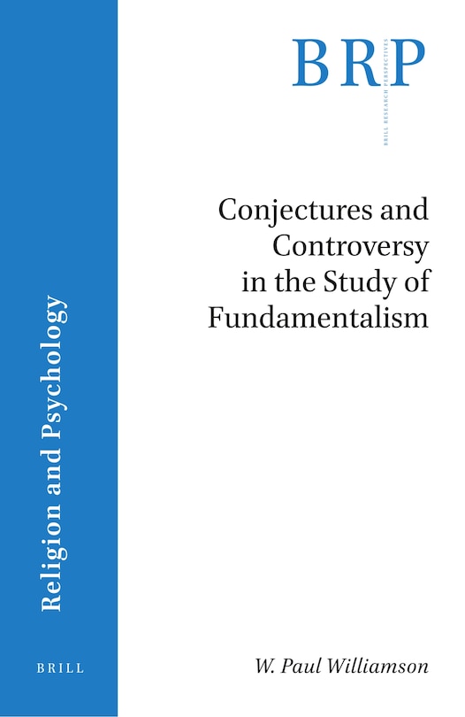 Conjectures And Controversy In The Study Of Fundamentalism Book By W ...
