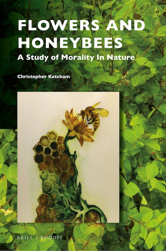 Flowers And Honeybees: A Study Of Morality In Nature Book By ...