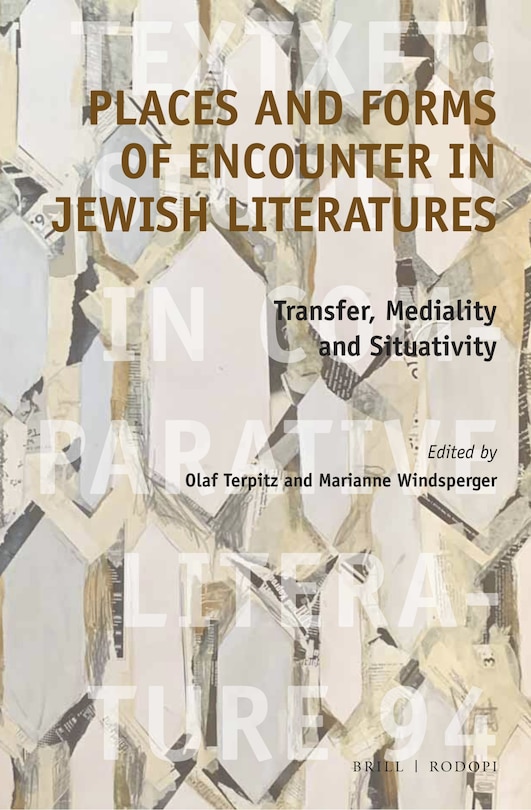 Places And Forms Of Encounter In Jewish Literatures: Transfer ...