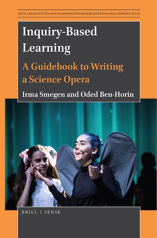 Inquiry-based Learning: A Guidebook To Writing A Science Opera Book By ...