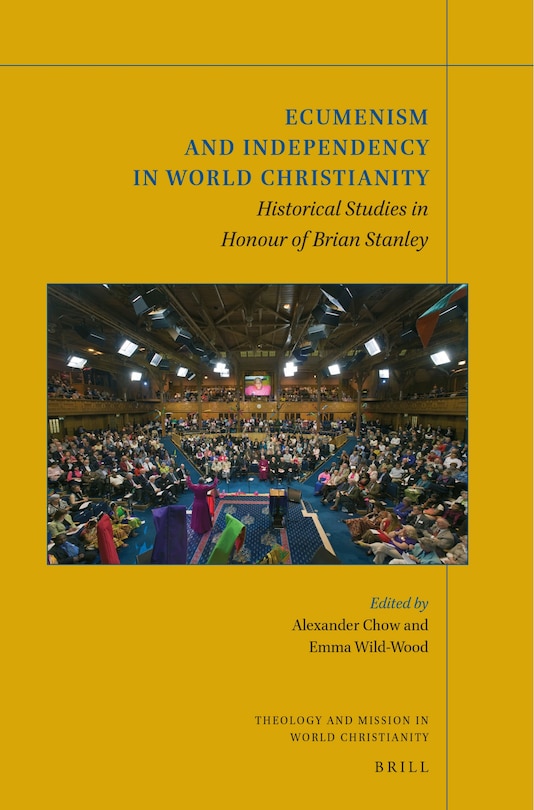 Ecumenism And Independency In World Christianity: Historical Studies In ...
