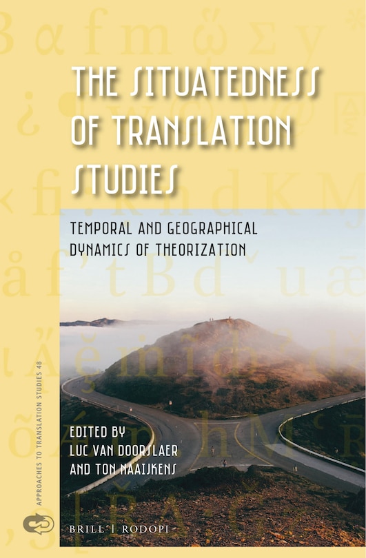 The Situatedness Of Translation Studies: Temporal And Geographical ...