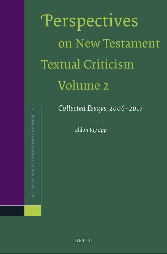Perspectives On New Testament Textual Criticism, Volume 2: Collected ...