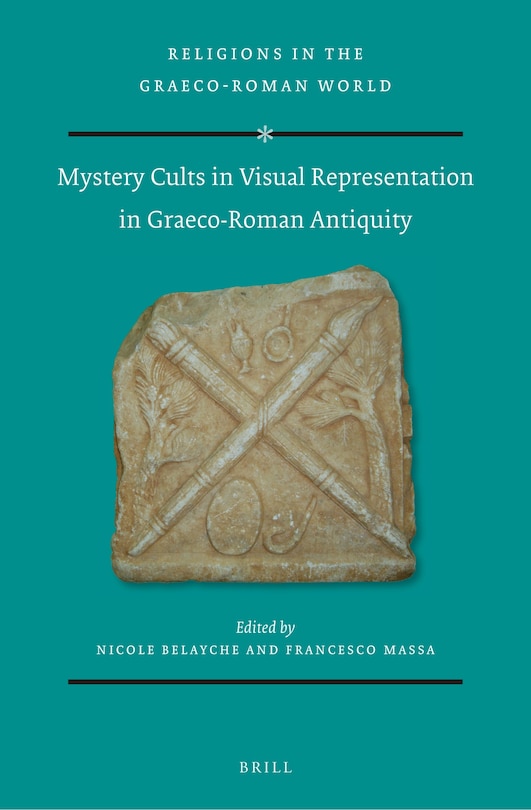 Mystery Cults In Visual Representation In Graeco-roman Antiquity ('tc ...