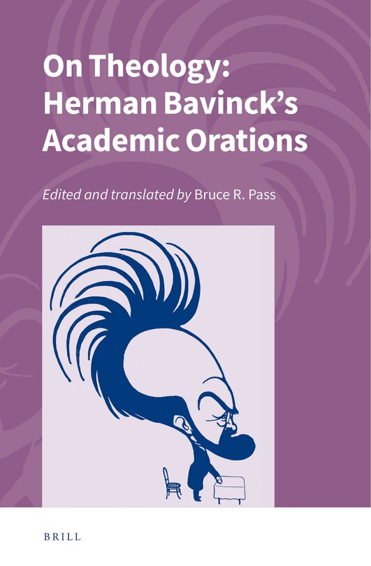 On Theology: Herman Bavinck's Academic Orations ('tc') | Indigo