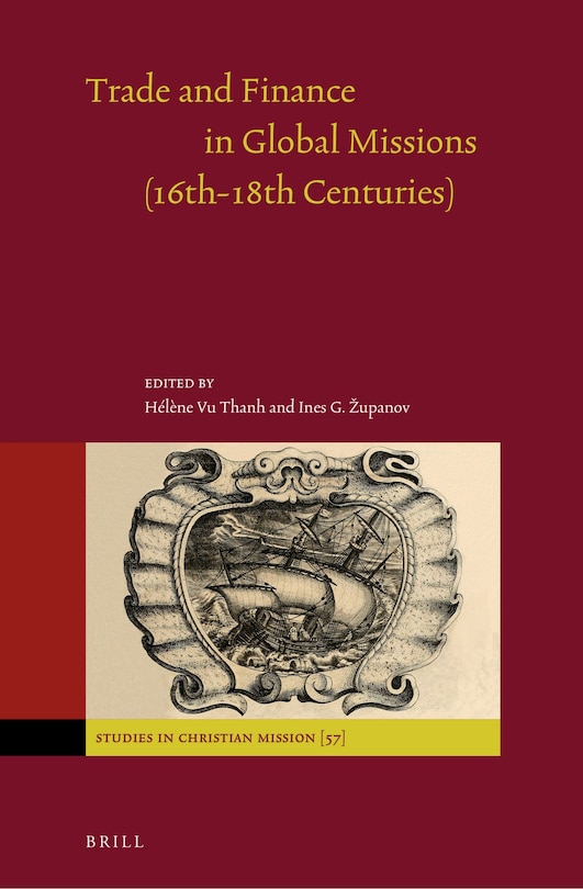 Trade And Finance In Global Missions (16th-18th Centuries) ('tc') | Indigo
