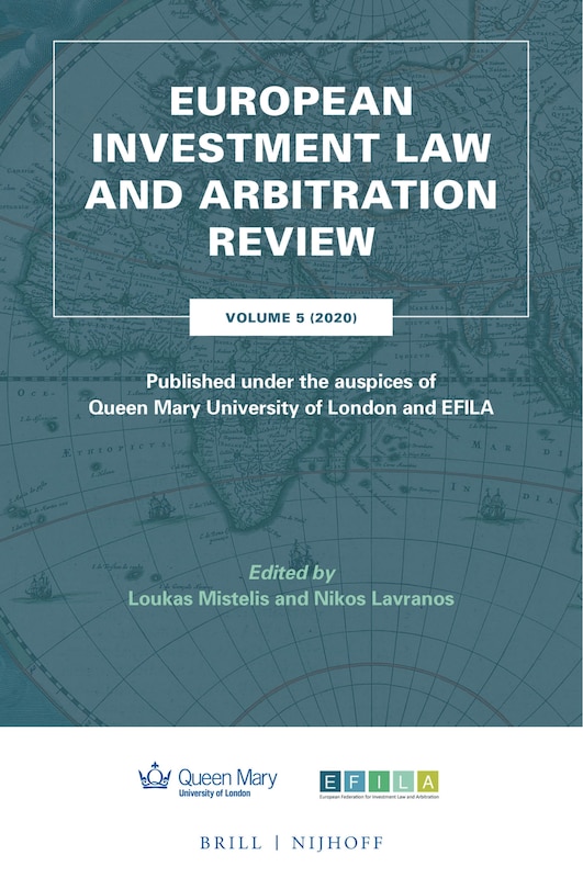 European Investment Law And Arbitration Review: Volume 5 (2020 ...