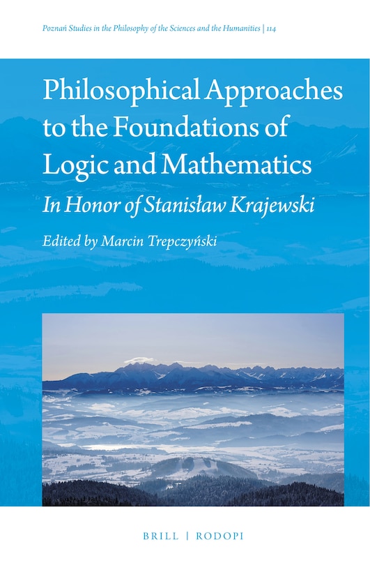 Philosophical Approaches To The Foundations Of Logic And Mathematics ...