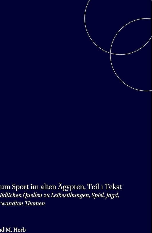 Bildatlas Zum Sport Im Alten Ägypten, Teil 1 Text: Corpus Der ...