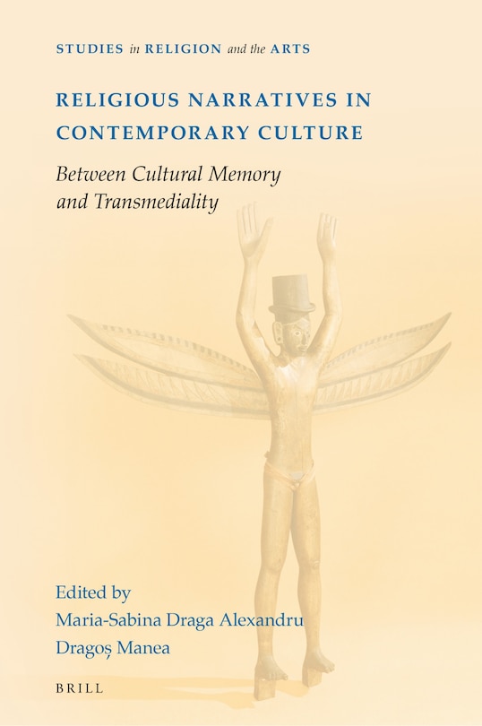 Religious Narratives In Contemporary Culture: Between Cultural Memory ...