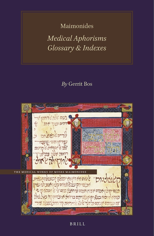 Maimonides, Medical Aphorisms: Glossary & Indexes Book By Gerrit Bos ...