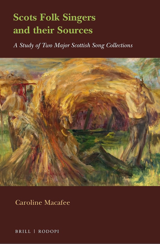 Scots Folk Singers And Their Sources: A Study Of Two Major Scottish ...