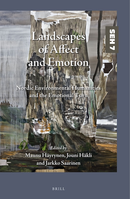 Landscapes Of Affect And Emotion: Nordic Environmental Humanities And ...