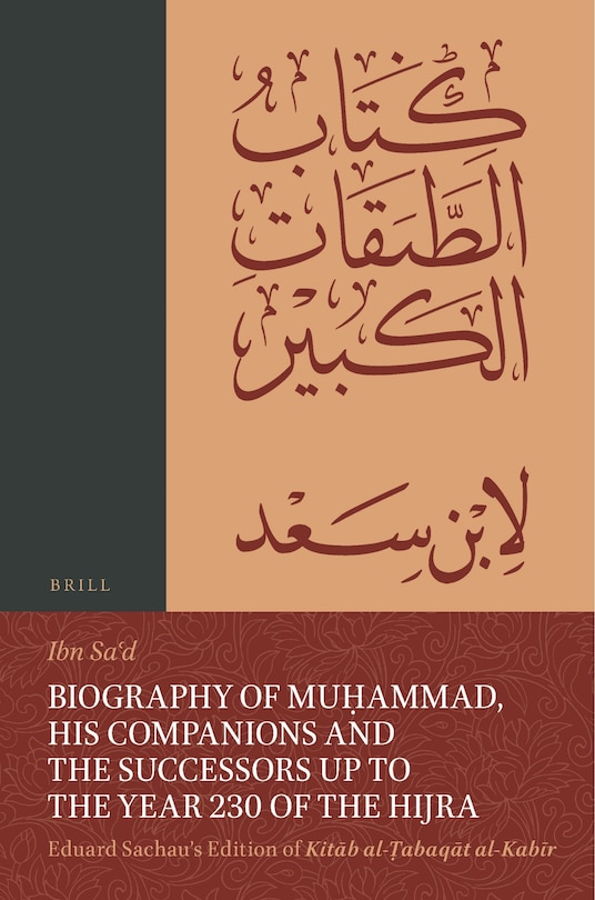 Biography Of Muḥammad, His Companions And The Successors Up To The Year ...
